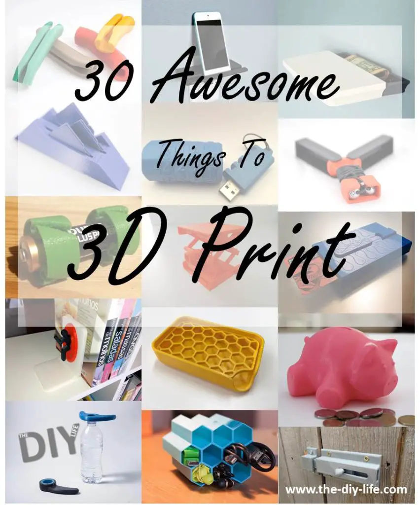 30 Awesome Things To 3D Print Which Are Actually Useful - The DIY Life